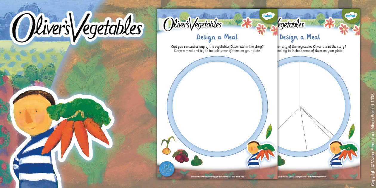 Oliver's Vegetables: Design a Meal - Twinkl
