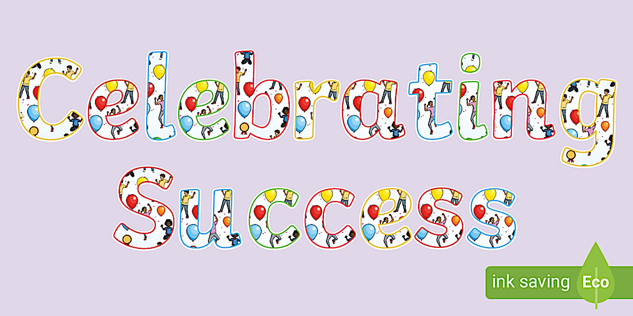 Celebrating Success Display Lettering - Twinkl - KS2
