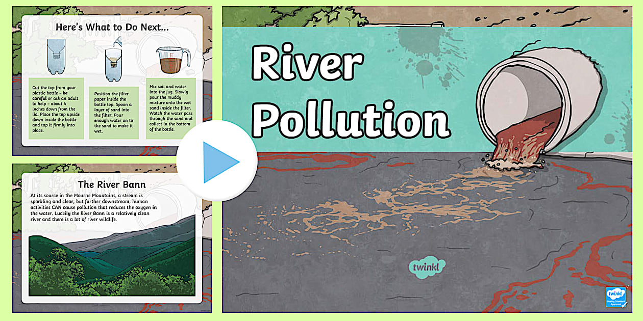 River Pollution PowerPoint (teacher made) - Twinkl
