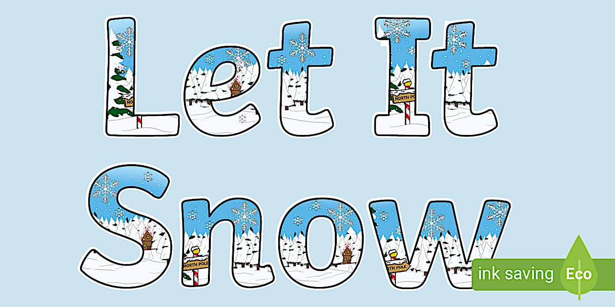 Let It Snow Display Lettering - Twinkl - KS1 (teacher made)