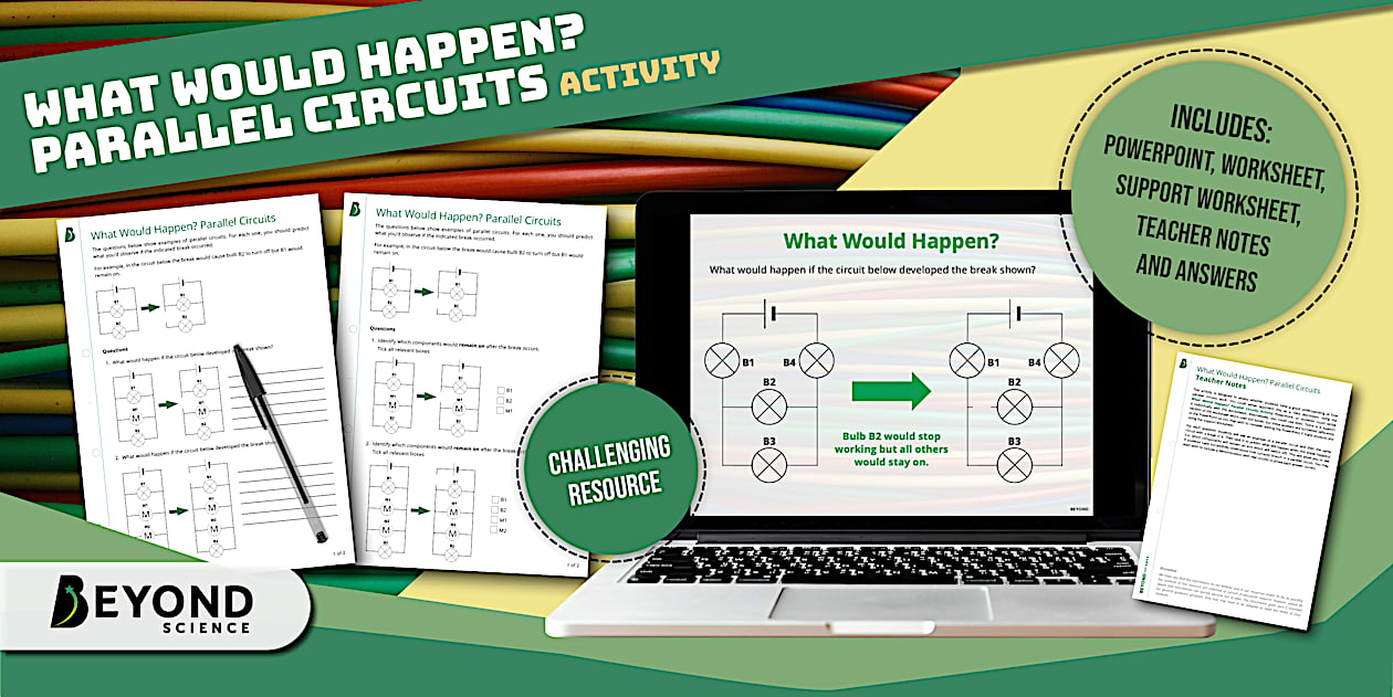 What Would Happen? Parallel Circuits Activity | Beyond