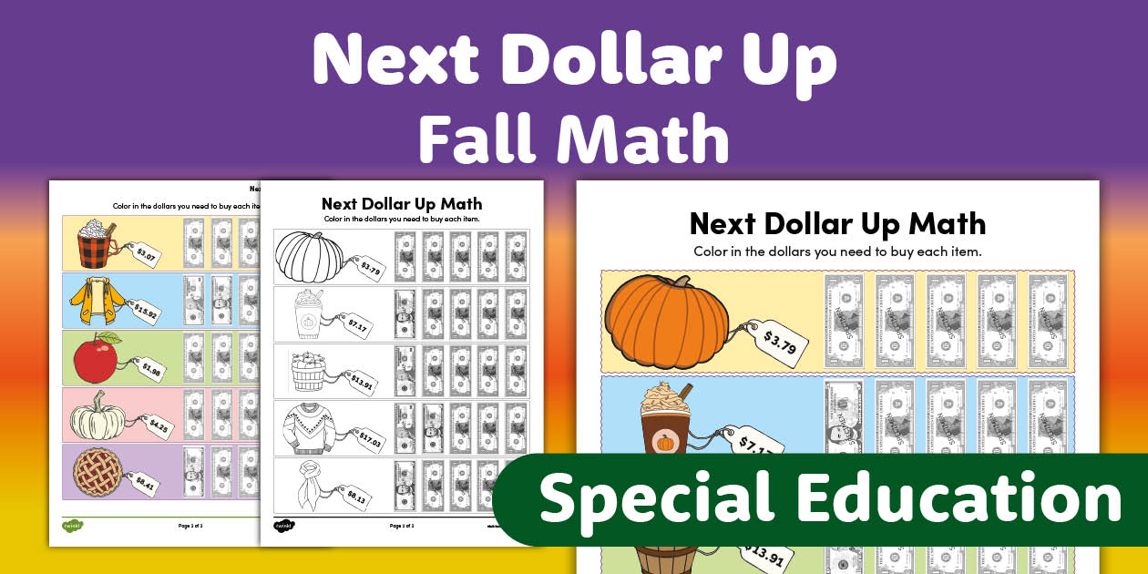 Next Dollar Up Functional Math Worksheets | Fall Shopping
