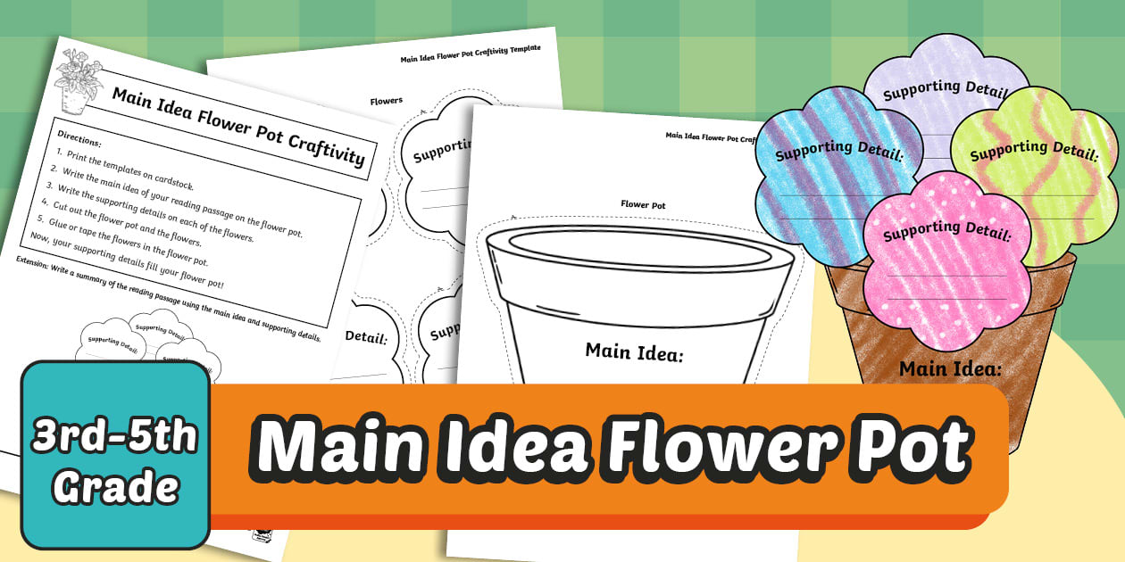 Main Idea Flower Pot Craftivity for 3rd-5th Grade - Twinkl