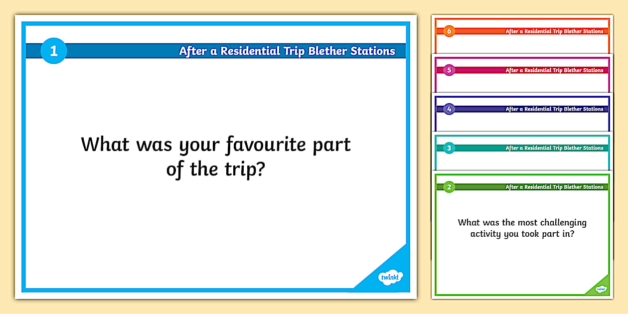 After a Residential Trip Blether Stations (teacher made)