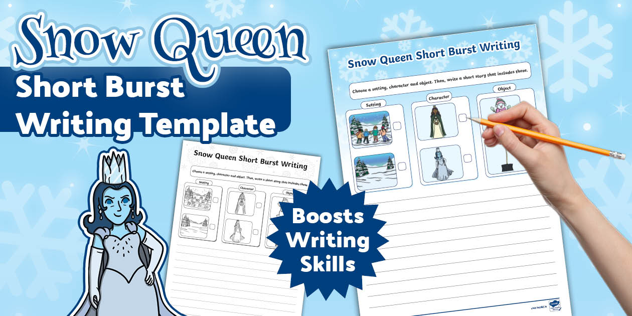 * NEW * Snow Queen Short Burst Writing Template