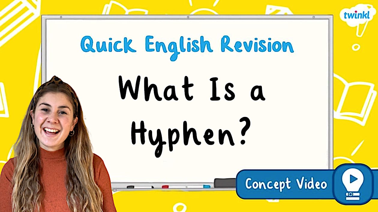 What Is a Hyphen? | KS2 English Concept Video (teacher made)