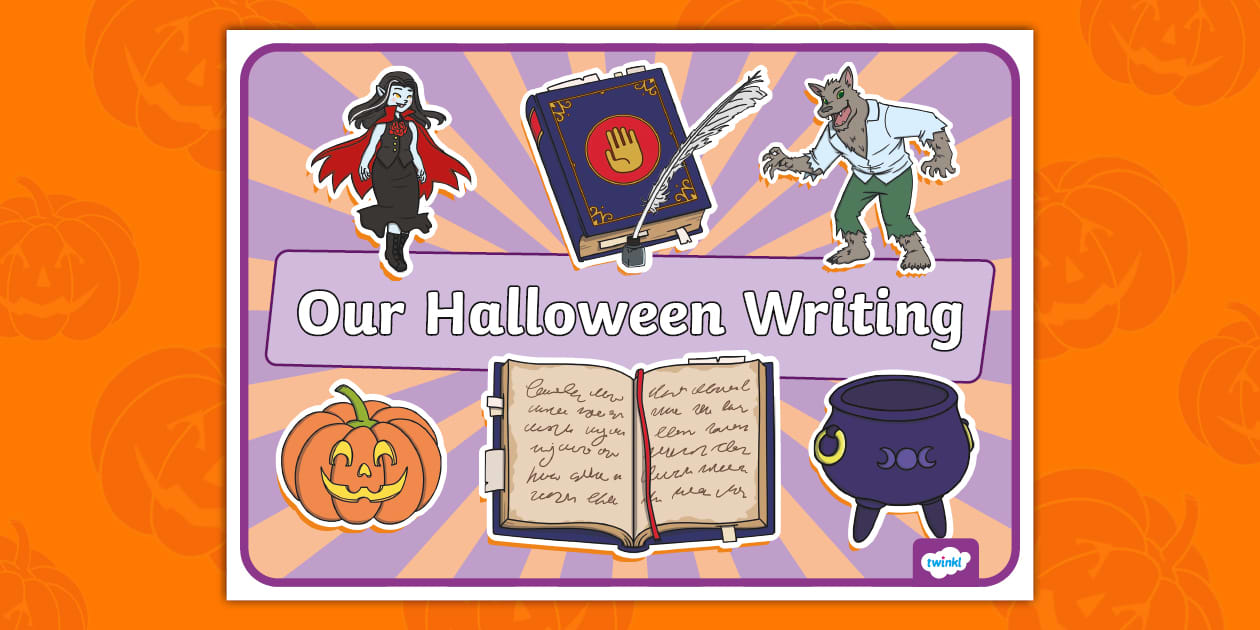Our Halloween Writing Display Poster (Teacher-Made) - Twinkl