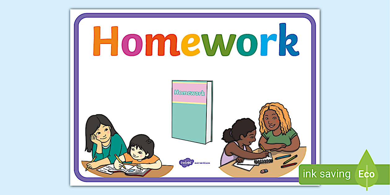 Homework Classroom Sign (teacher made) - Twinkl