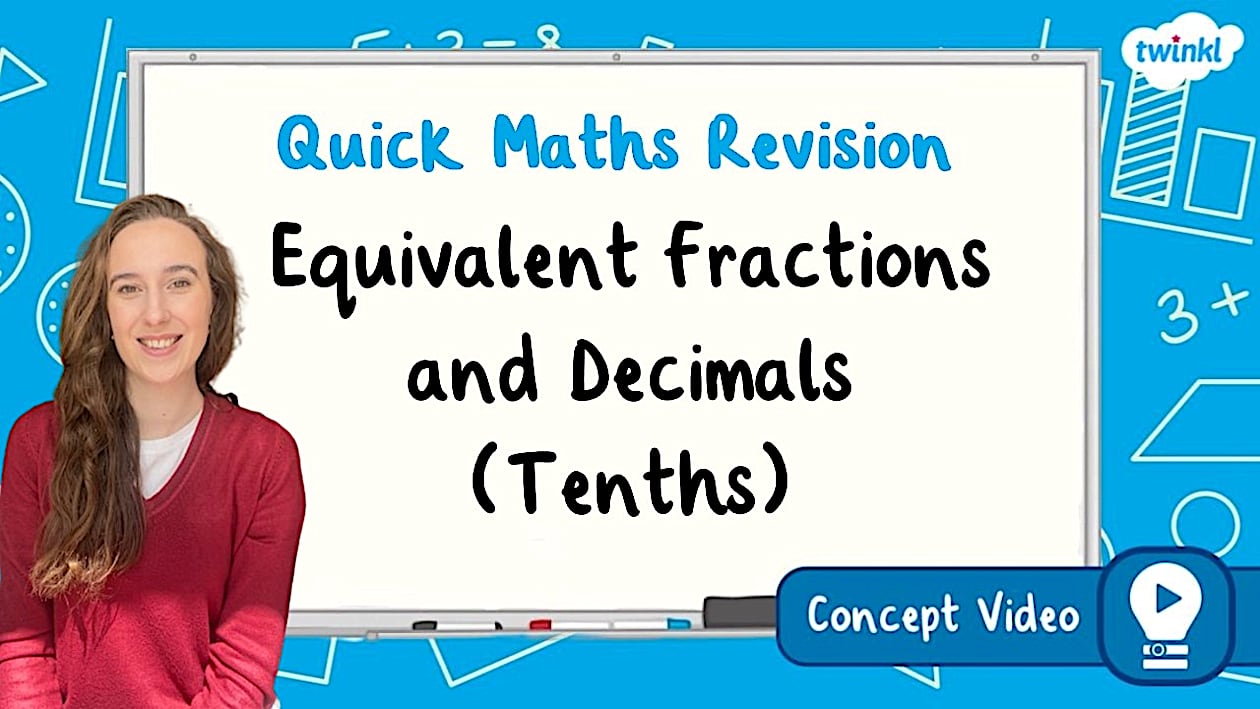 👉 Equivalent Fractions and Decimals (Tenths) | KS2 Maths Concept Video