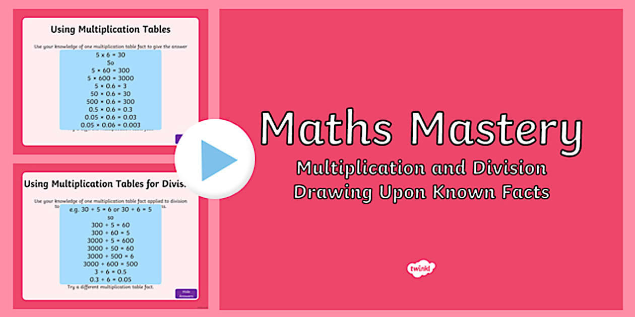 Multiplication and Division, Drawing Upon Known Facts Maths Mastery ...