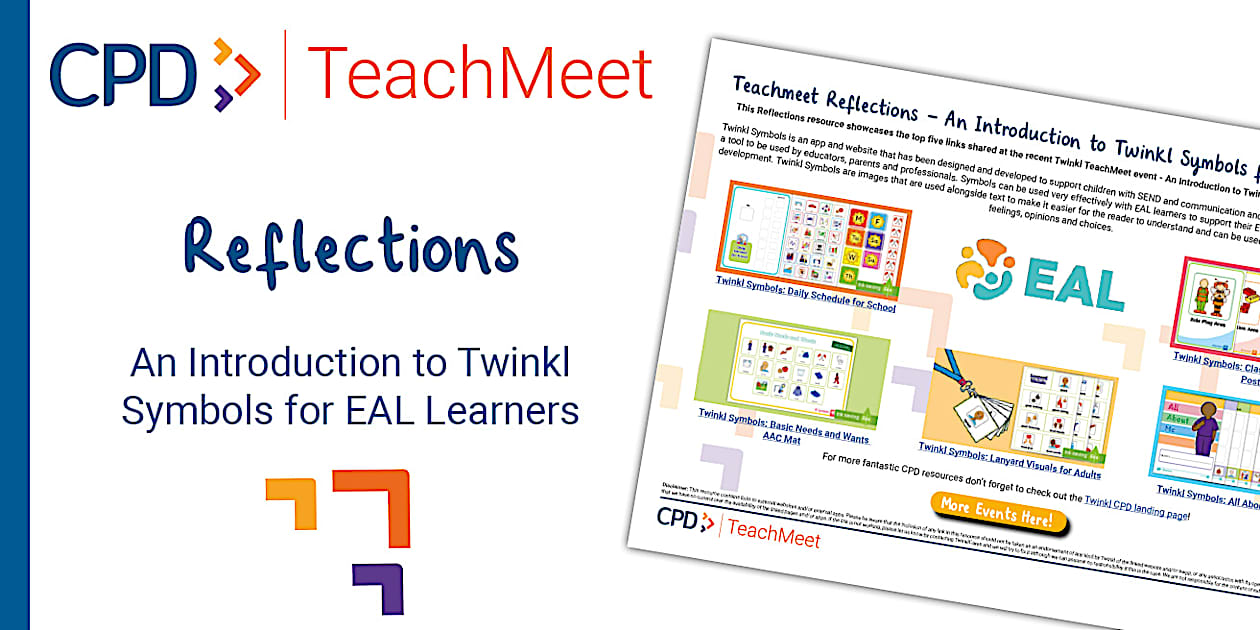 TeachMeet Reflections - An Introduction to Twinkl Symbols for EAL Learners