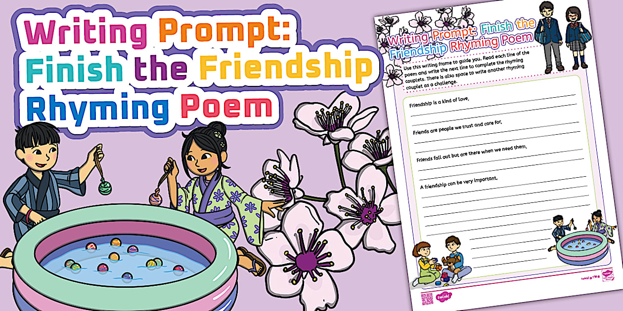 Writing Prompt: Finish the Friendship Rhyming Poem