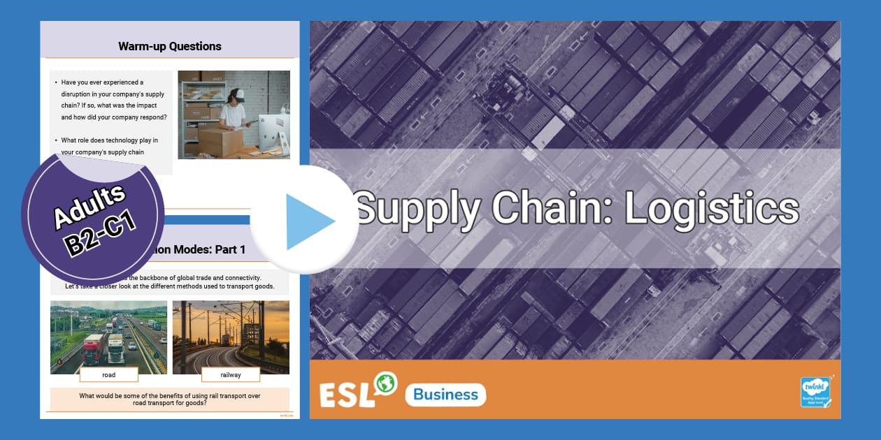 ESL Business English: Supply Chain Logistics [Adults, B2-C1]