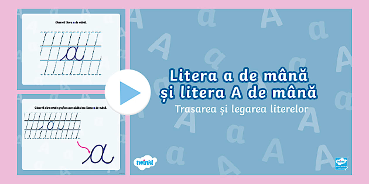 Litera a de mână și litera A de mână: Trasare și legare