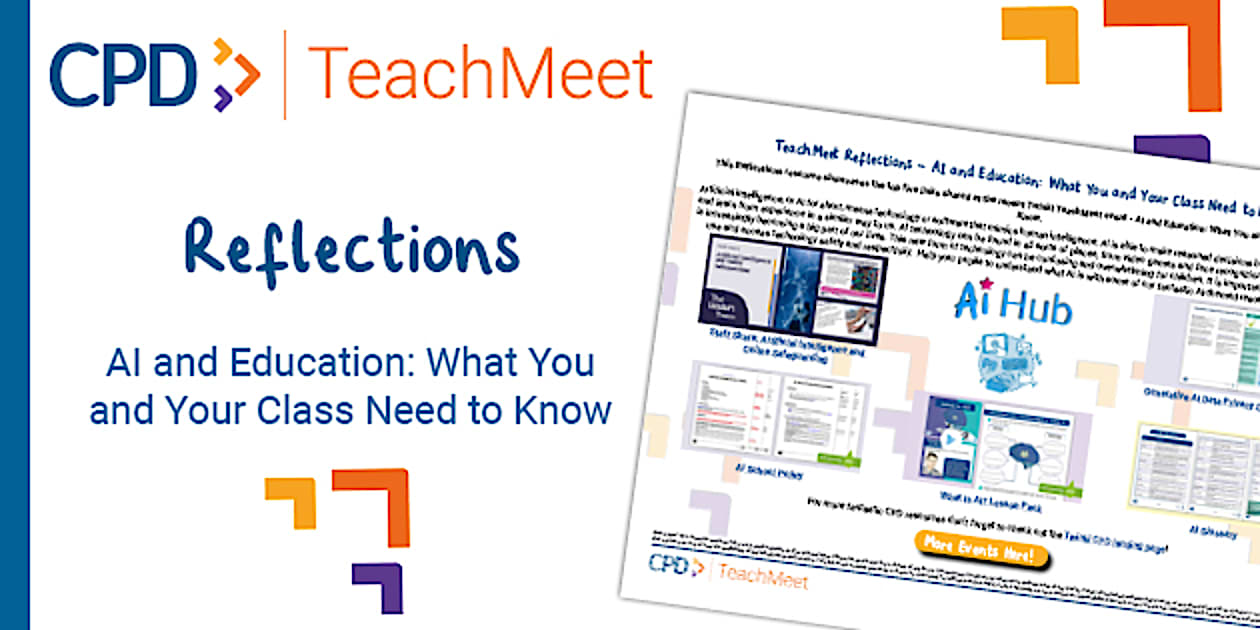 TeachMeet Reflections - AI and Education: What You and Your Class Need ...