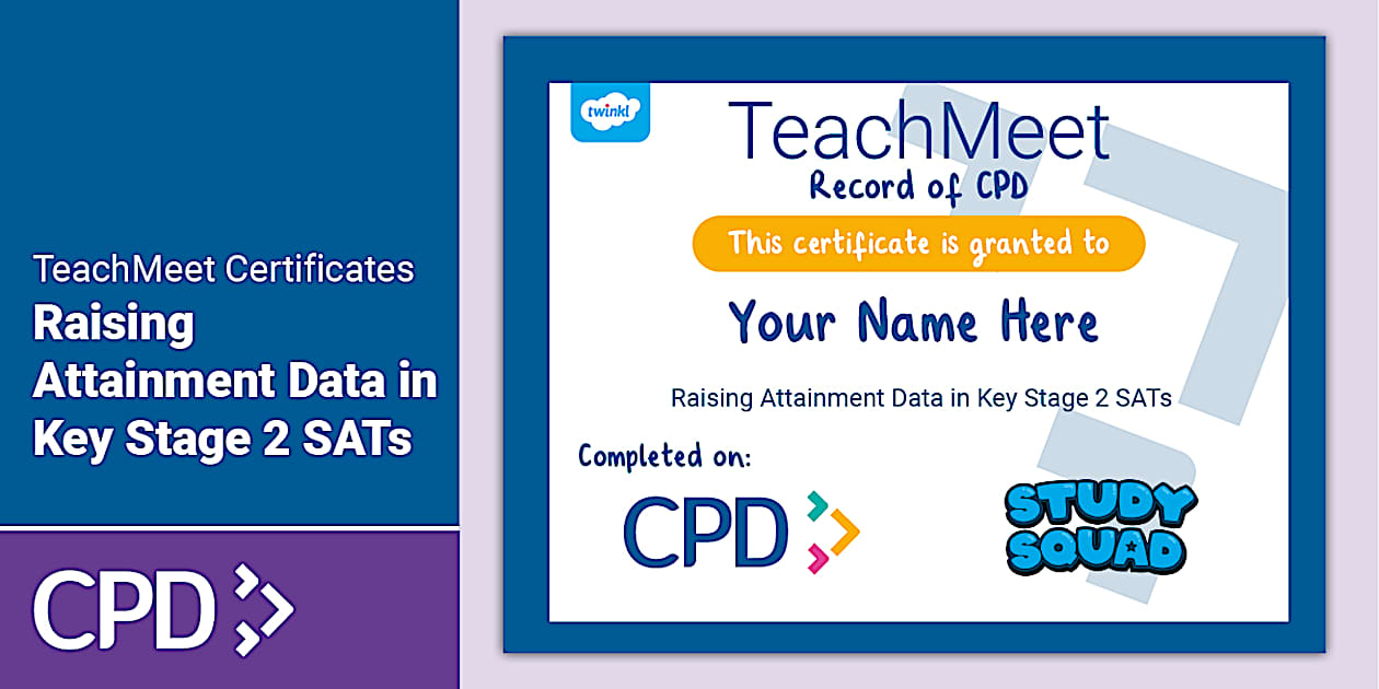 TeachMeet Certificate - Raising Attainment Data in KS2 SATs