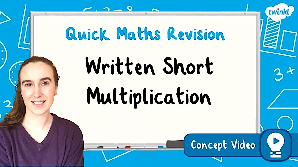 👉 Written Short Multiplication | KS2 Maths Concept Video