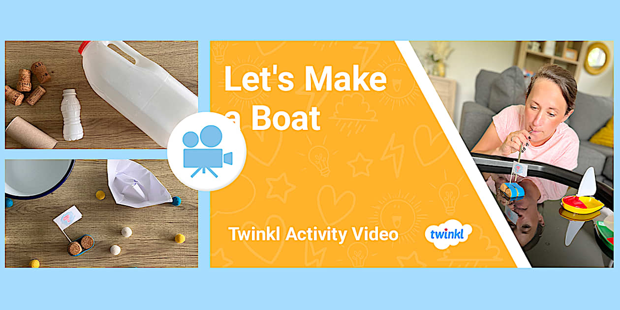 KS1 (Ages 5-7) Activity Video: Building a Boat - Twinkl