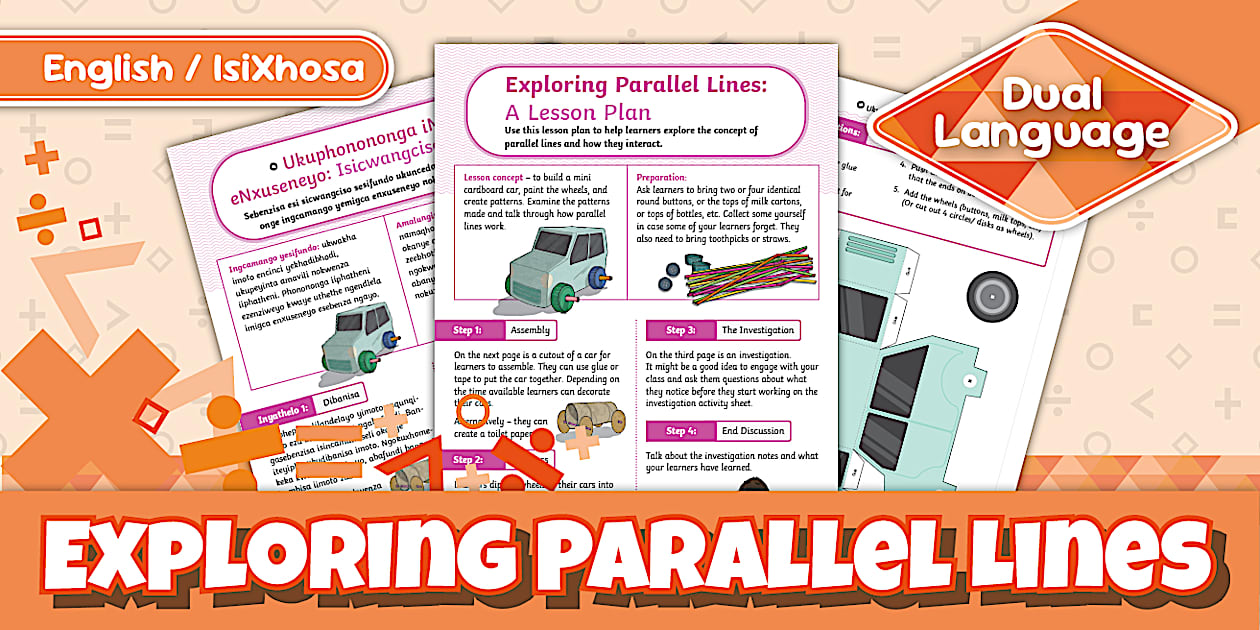 Gr 7 Maths Exploring Parallel Lines - A Lesson Plan: Xho/Eng