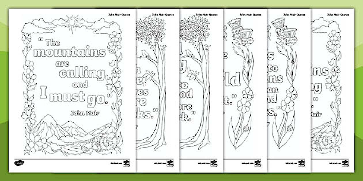 Printable John Muir Quotes Coloring Sheets | Twinkl USA