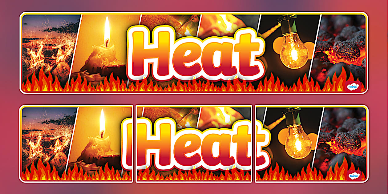 Heat Photo Display Banner (teacher made) - Twinkl