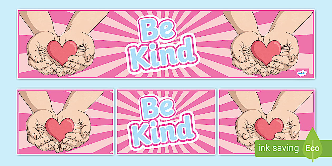 Be Kind Display Banner - Awareness Weeks - KS2 - Twinkl