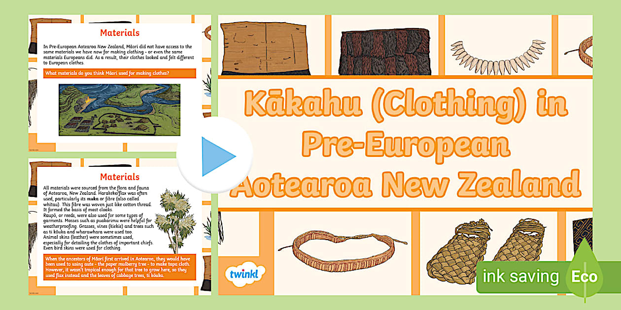 Kākahu (Clothing) in Pre-European Aotearoa New Zealand Powerpoint