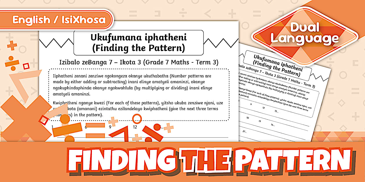 Grade 7 Maths - Term 3 - Finding the Pattern Activity Sheet - IsiXhosa ...