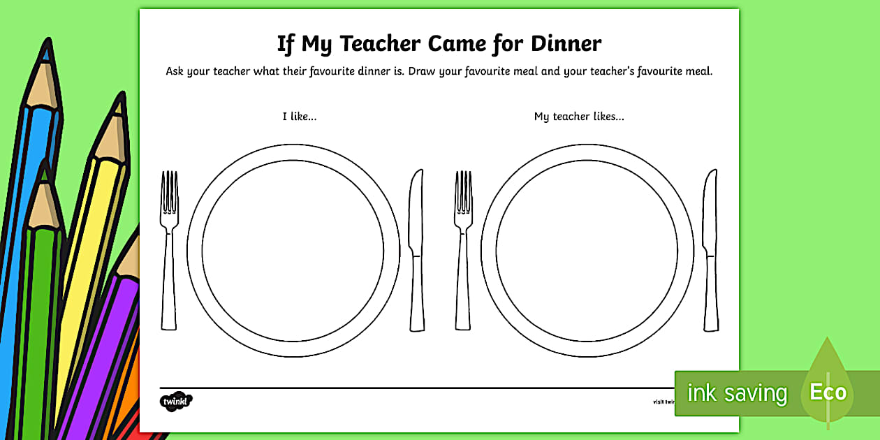 Kindergarten If My Teacher Came for Dinner Worksheet / Worksheet