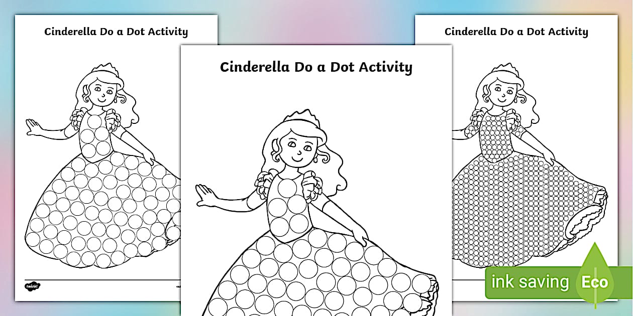 Cinderella Do a Dot Activity - Activity Sheets | Twinkl