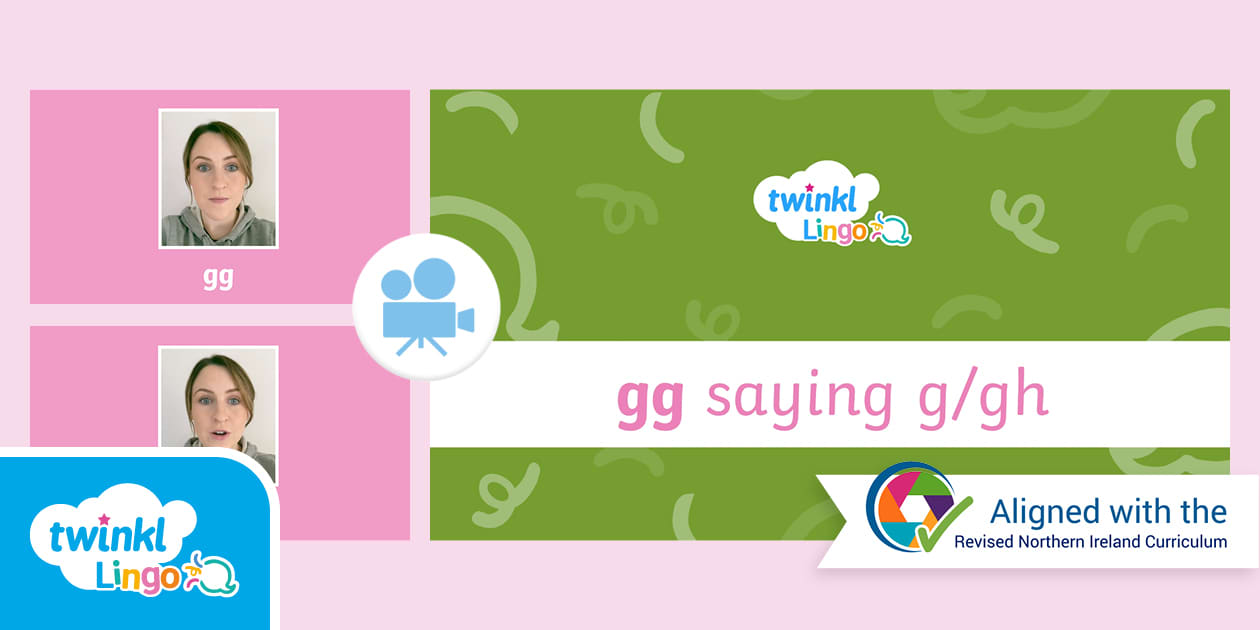 Twinkl Lingo Stage 5/6: gg saying g/gh sound video - Twinkl