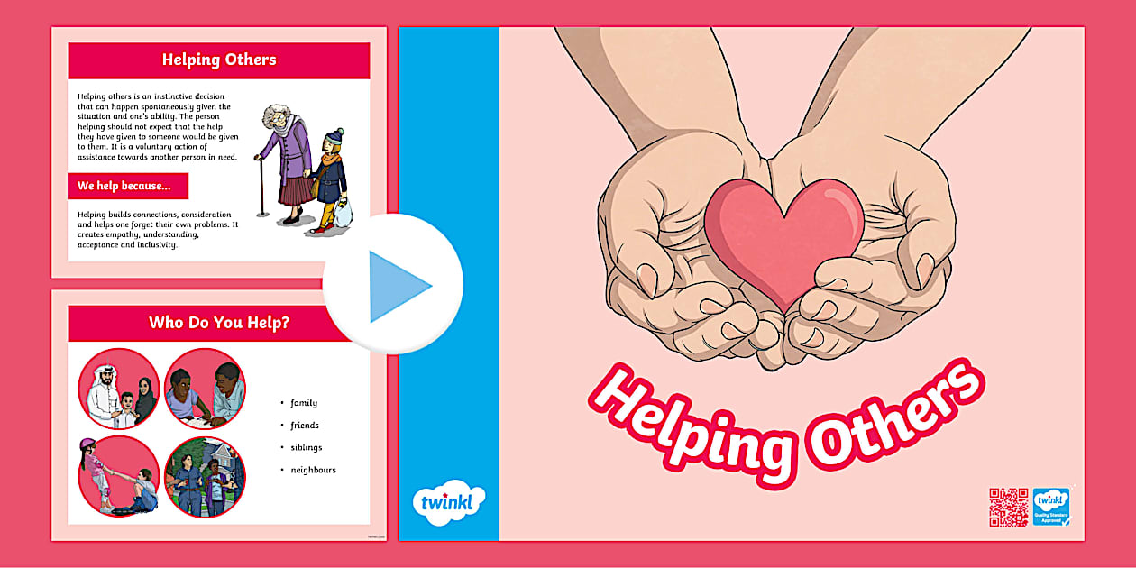 Helping Others PowerPoint (teacher made) - Twinkl