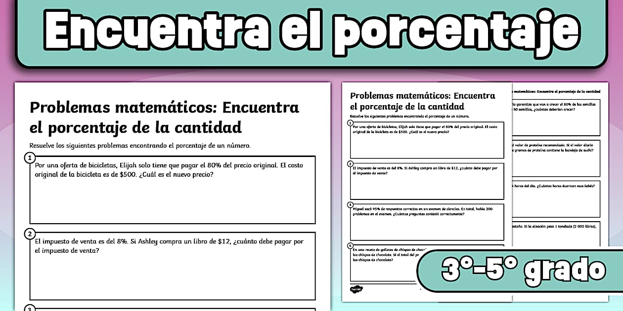 Problemas matemáticos: Encuentra el porcentaje 3°-5° grado