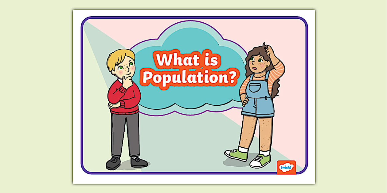 What is Population? Display Poster (teacher made) - Twinkl