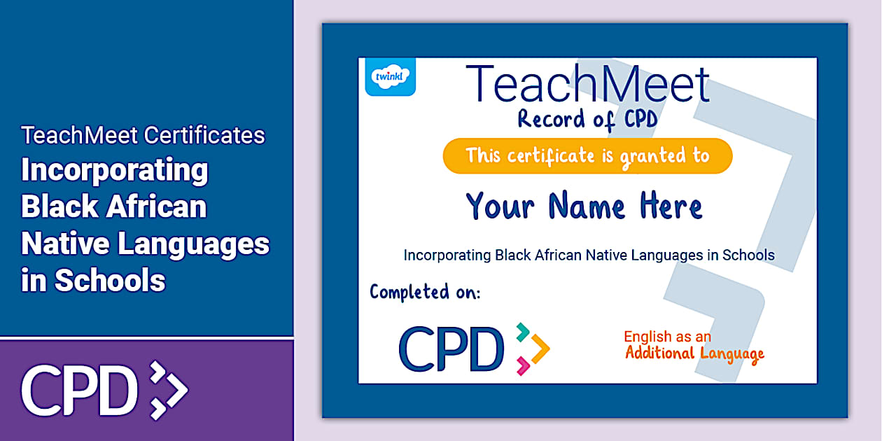 TeachMeet Certificate - Incorporating Black African Native Languages in