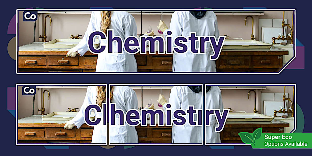Chemistry Display Banner (Teacher-Made) - Twinkl