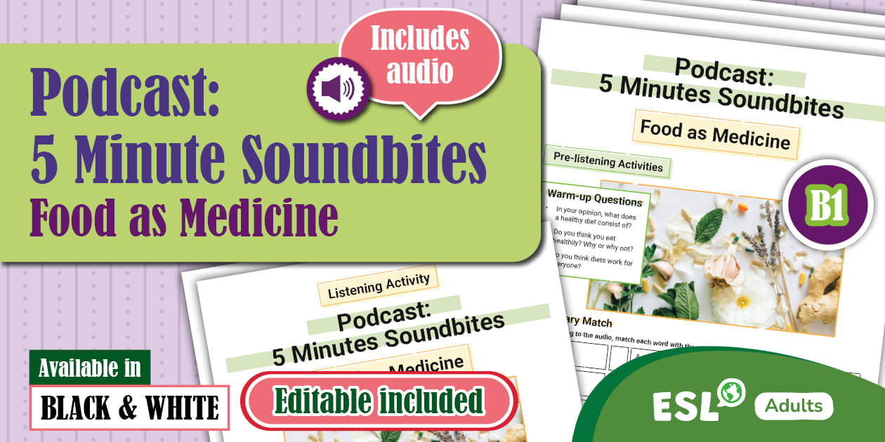 ESL Podcast: Food as Medicine [Adults, B1]