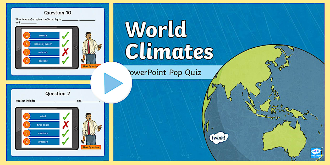 World Climates PowerPoint Pop Quiz (teacher made) - Twinkl