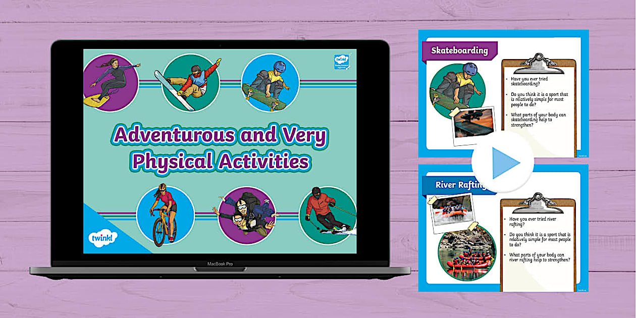 Adventurous and Very Physical Activities PowerPoint - Twinkl