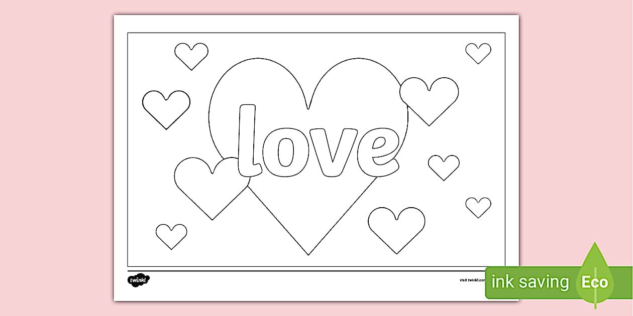 Love Colouring Page (teacher made) - Twinkl