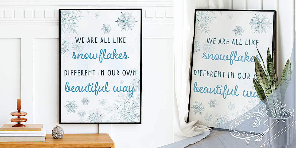 We Are All Like Snowflakes Winter Inspirational Poster