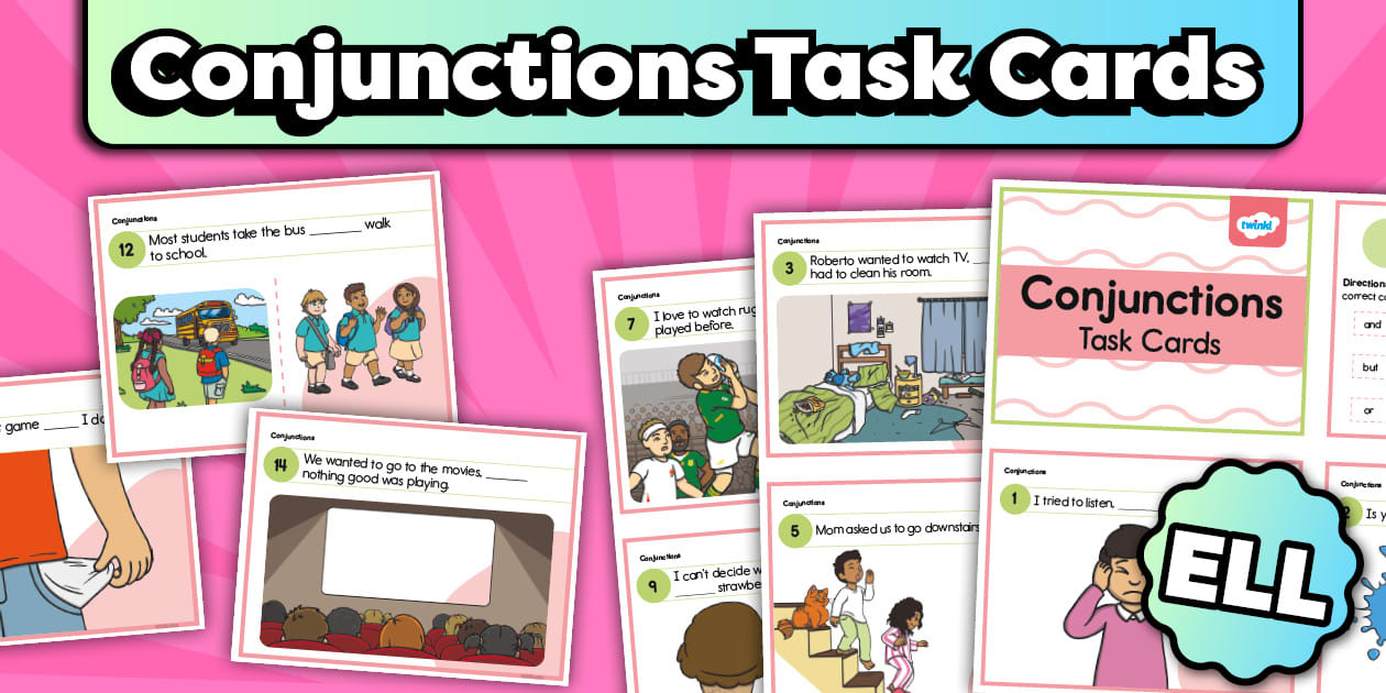 Conjunctions: Complete the Sentence Task Cards for ELL