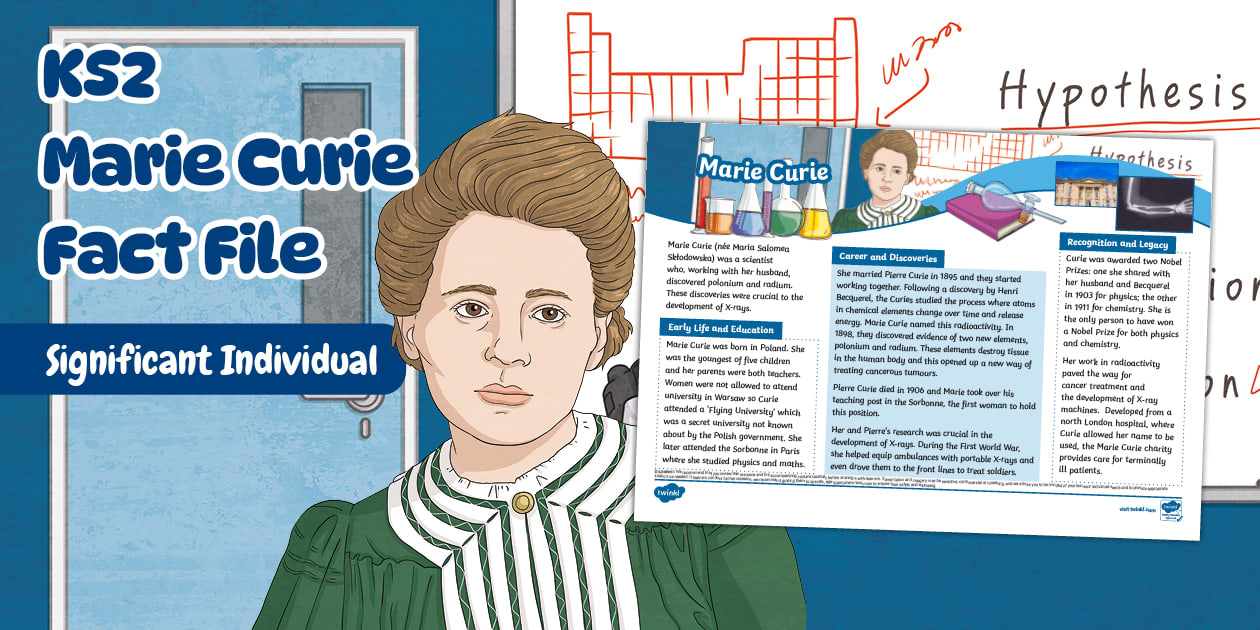 KS2 Marie Curie Fact File - Twinkl