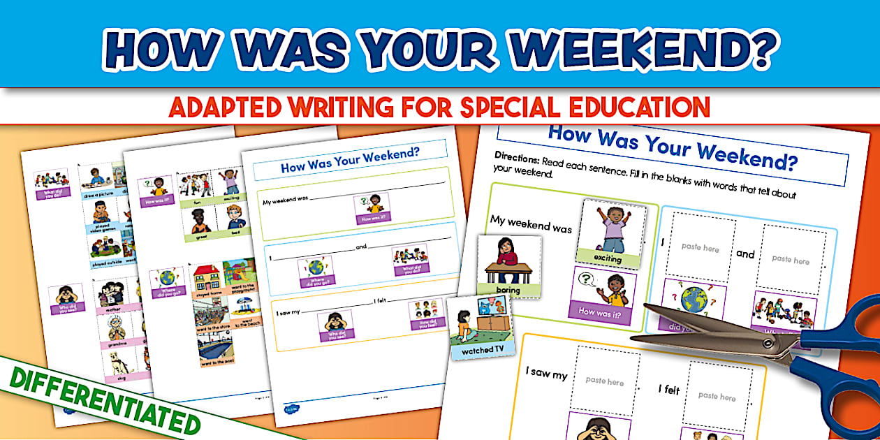 How Was Your Weekend? Adapted Writing Worksheets for SPED