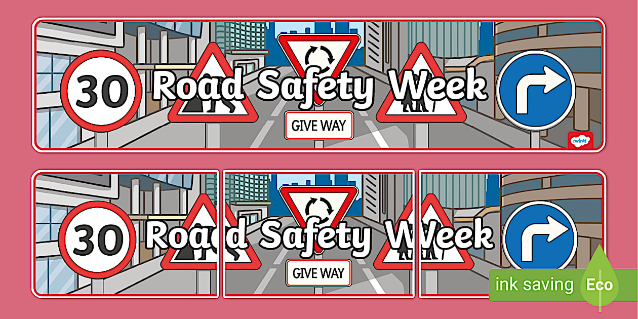 Your Road Safety Week Display Banner (Teacher-Made) - Twinkl
