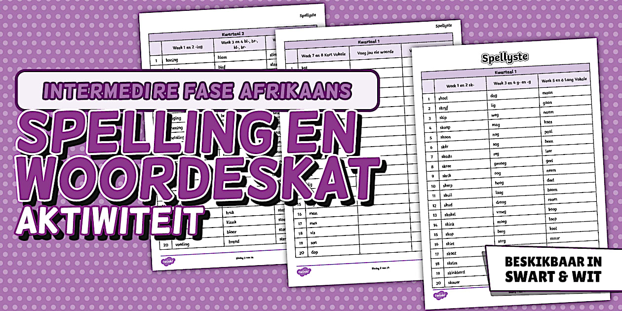 Intermediêre Fase Afrikaans – Spelling en Woordeskat