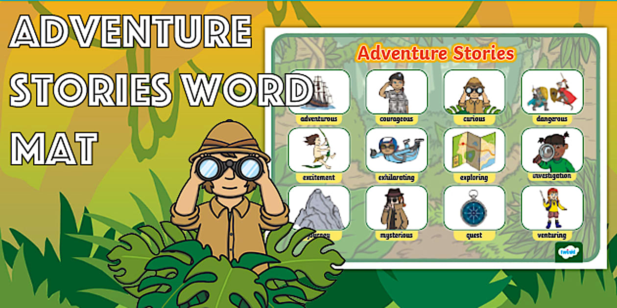 Adventure Stories Word Mat (teacher made) - Twinkl