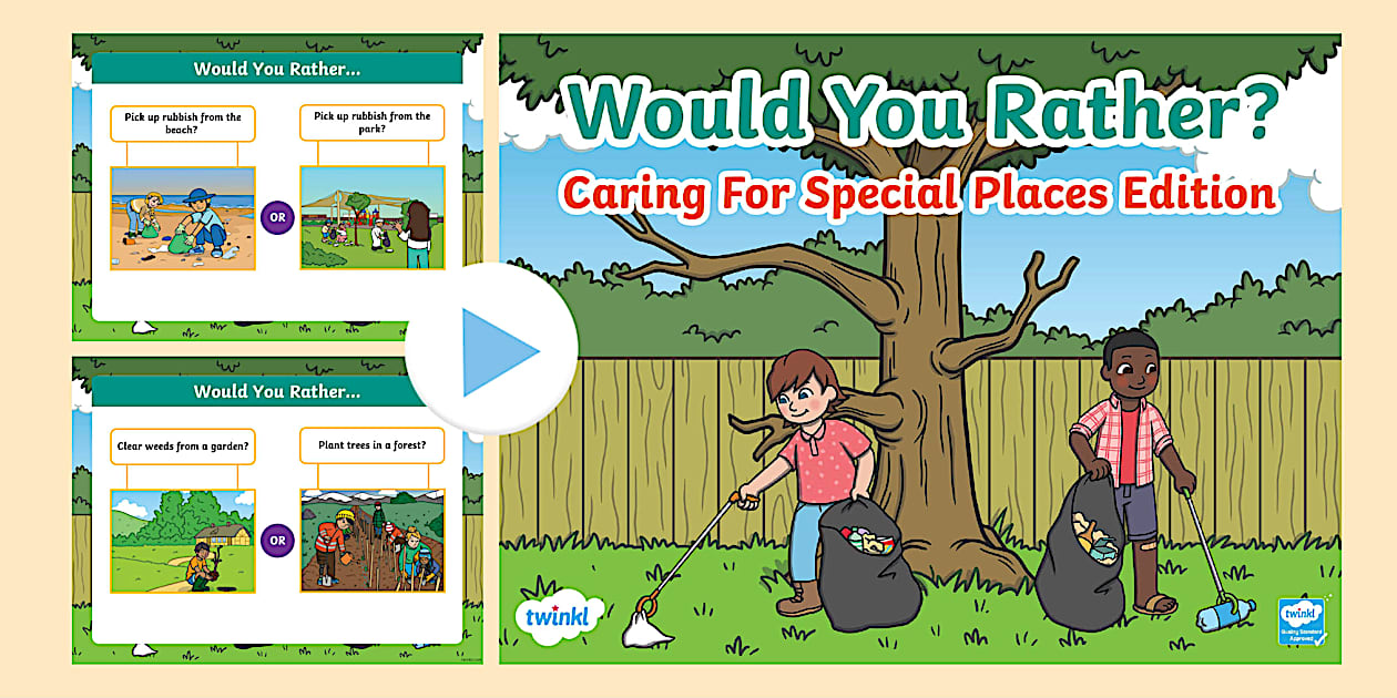 Would You Rather Caring for Special Places Edition - Twinkl