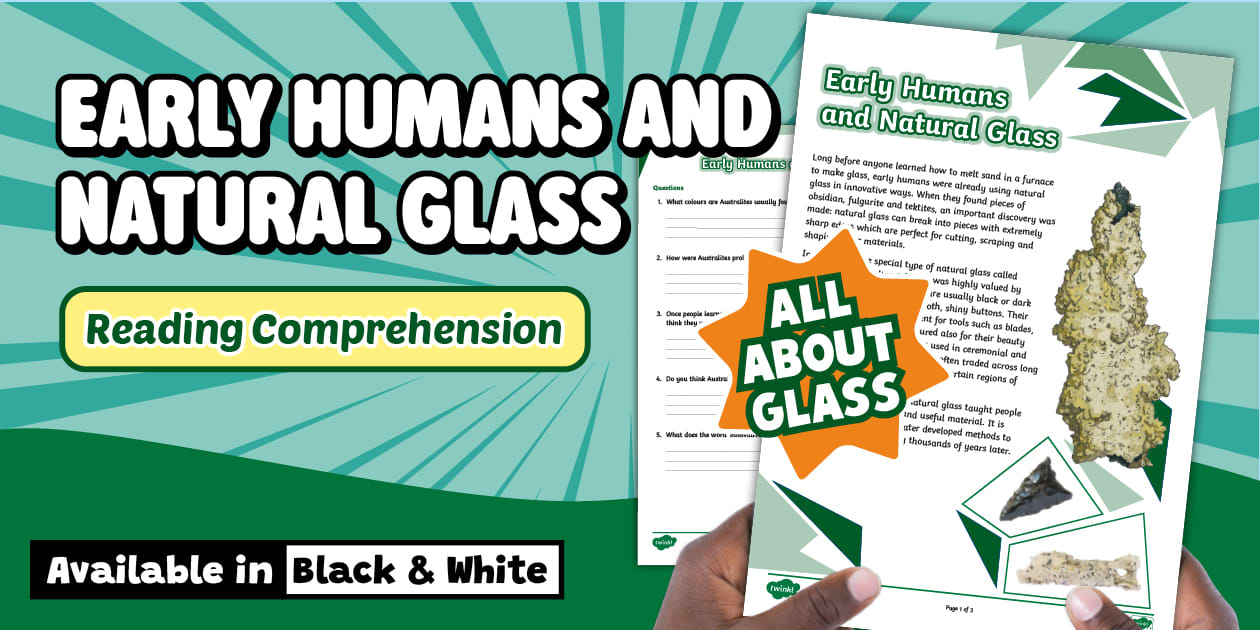 Early Humans and Natural Glass Reading Comprehension