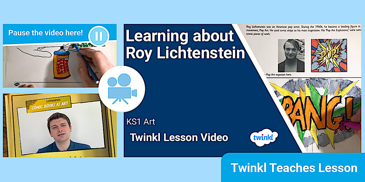 KS1 (Ages 5-7) Art: Roy Lichtenstein Video Lesson - Twinkl